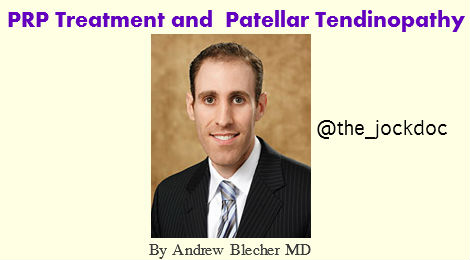 Platelet Rich Plasma (PRP) Treatment And Its Use In Patellar Tendinopathy